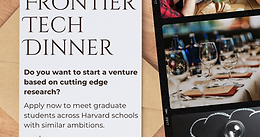 Frontier Tech Dinner… | Harvard Office of Technology Development